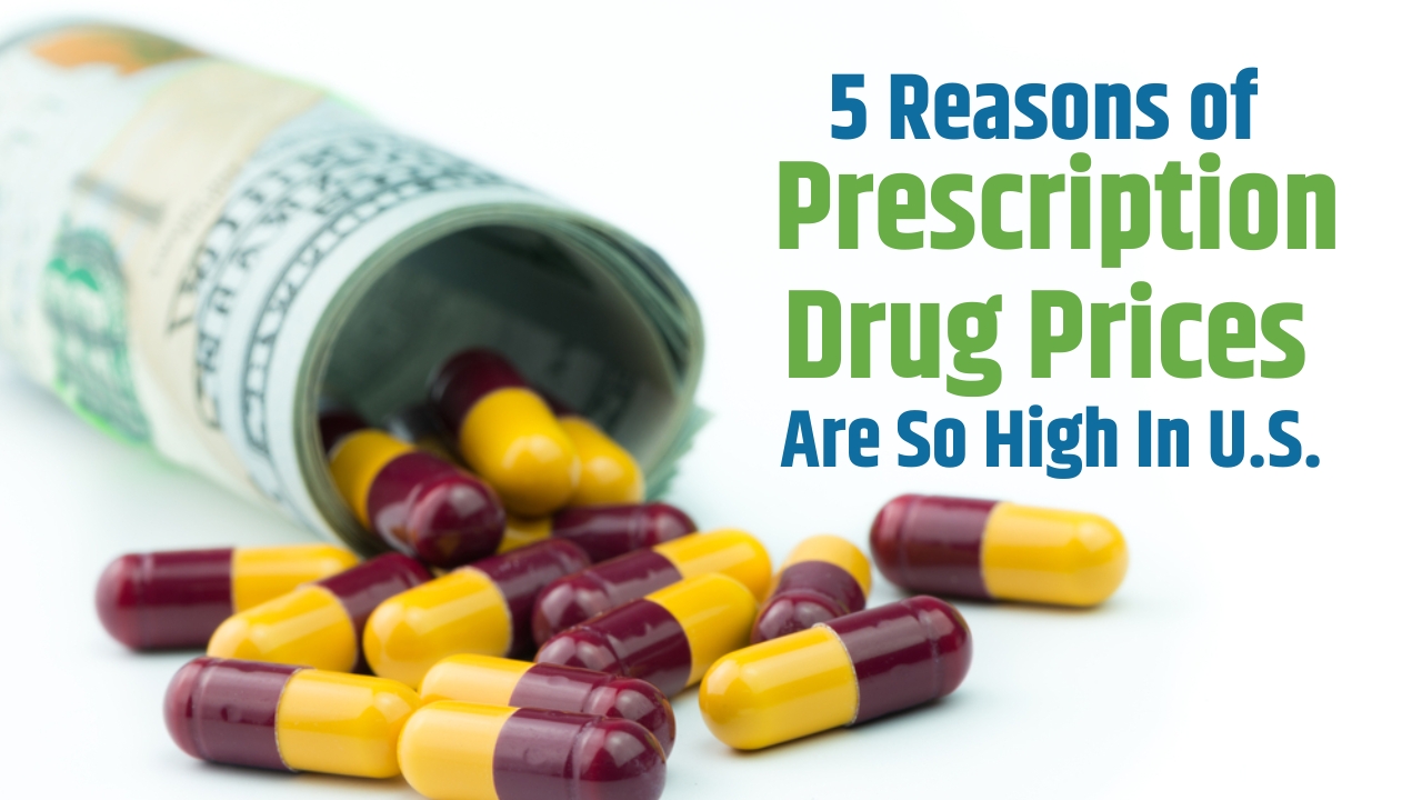5 Reasons of Prescription Drug Prices Are So High in the U.S.