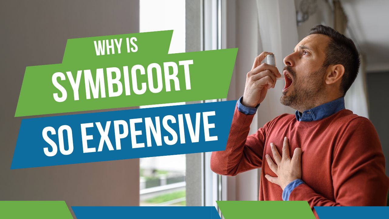 Why is Symbicort so expensive? | Side Effects & Symbicort cost