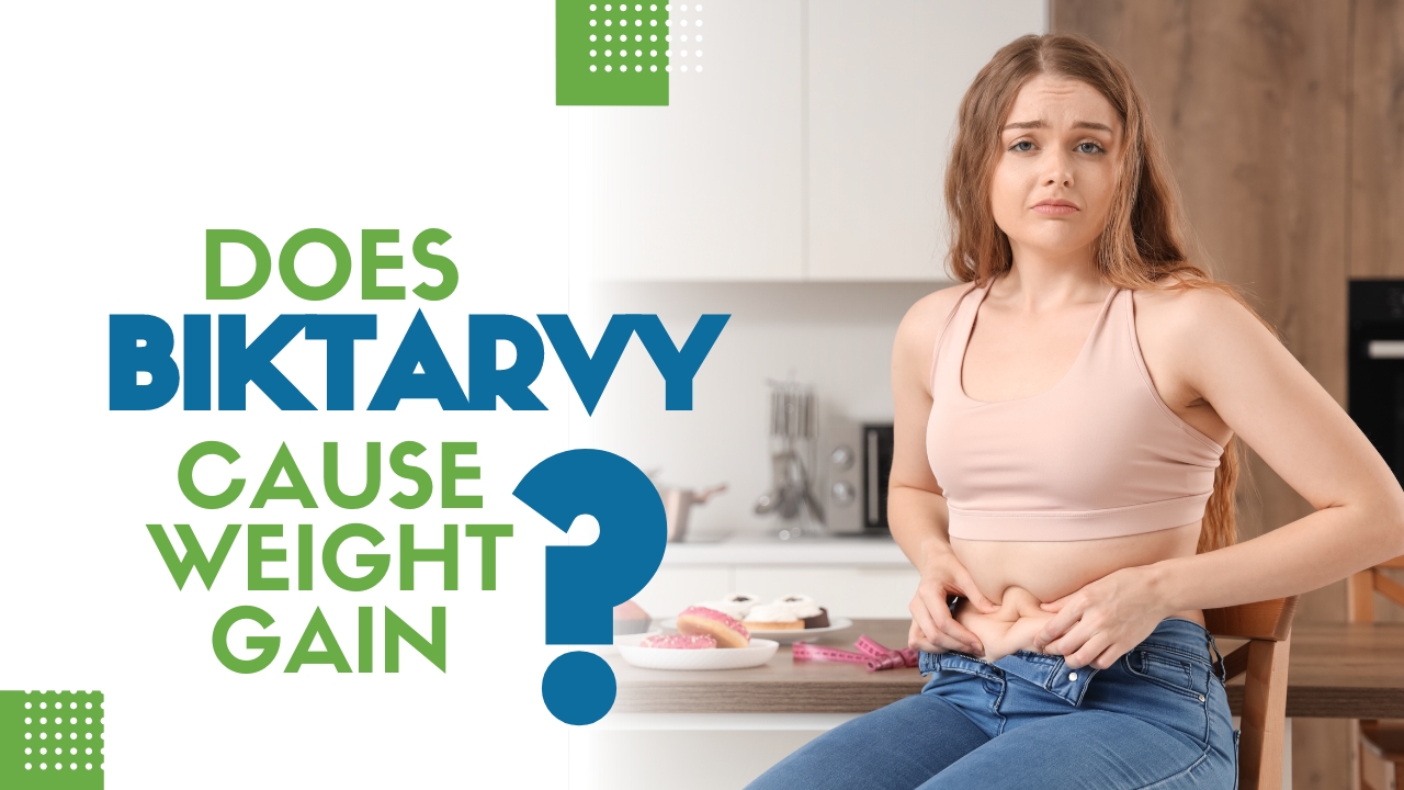 Does Biktarvy Cause Weight Gain? Read this