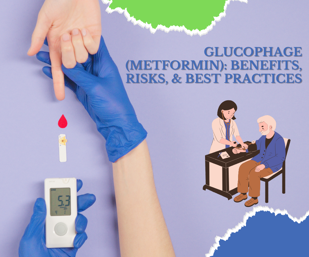 Glucophage (Metformin): Benefits, Risks, & Best Practices